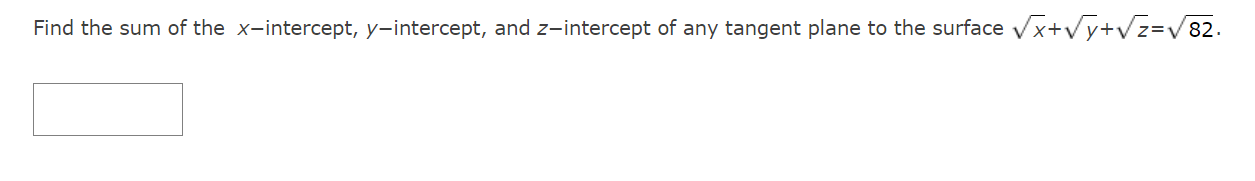 Solved Find the sum of the x-intercept, y-intercept, and | Chegg.com
