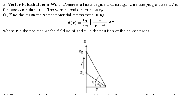 Solved 3. Vector Potential for a Wire. Consider a finite | Chegg.com