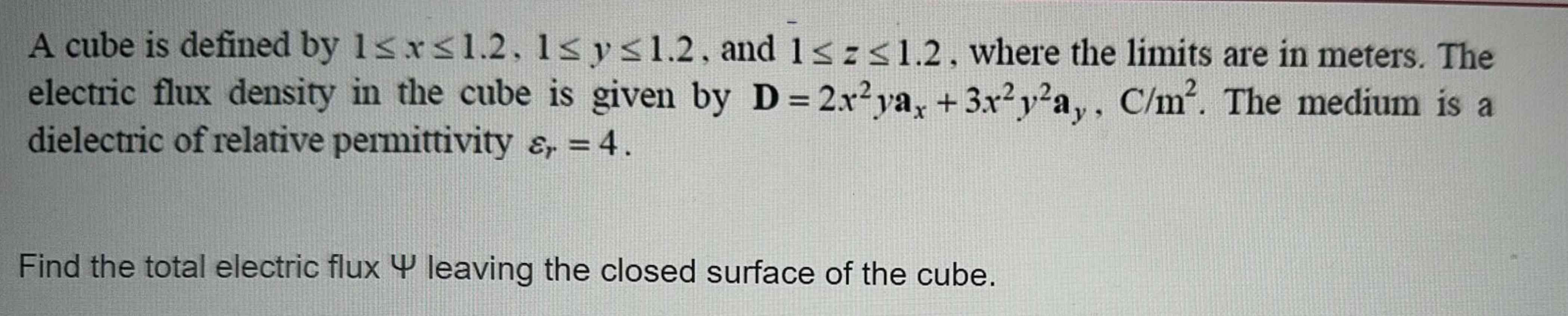 Solved A cube is defined by 1≤x≤1.2,1≤y≤1.2, ﻿and 1≤z≤1.2, | Chegg.com