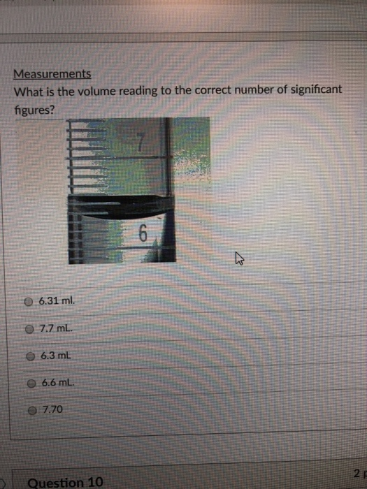 Solved Measurements What is the volume reading to the | Chegg.com