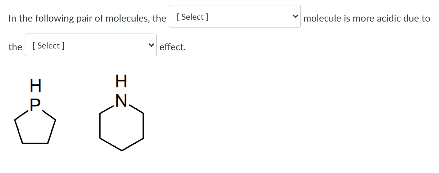 Solved In the following pair of molecules, the [Select] | Chegg.com