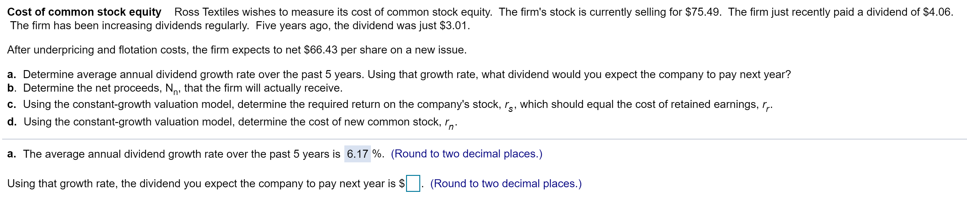 Solved Cost of common stock equity Ross Textiles wishes to | Chegg.com