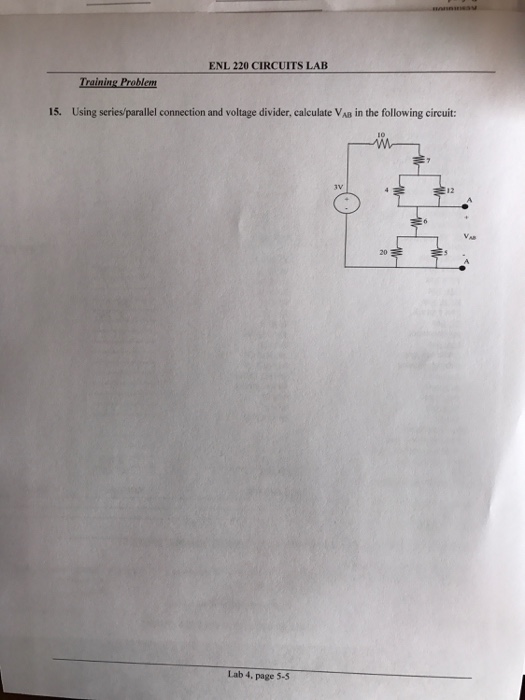 Solved Using series/parallel connection and voltage divider, | Chegg.com