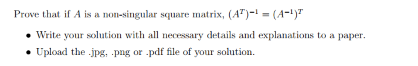 Solved Prove that if A is a non-singular square matrix, | Chegg.com