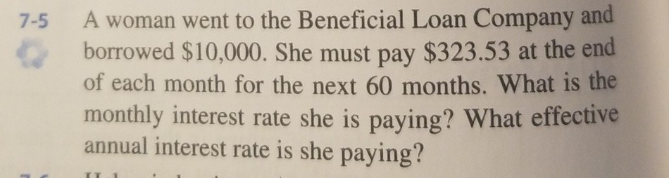 Solved 7-5 A woman went to the Beneficial Loan Company and | Chegg.com