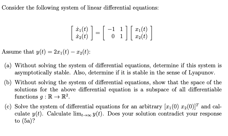 Solved Consider the following system of linear differential | Chegg.com