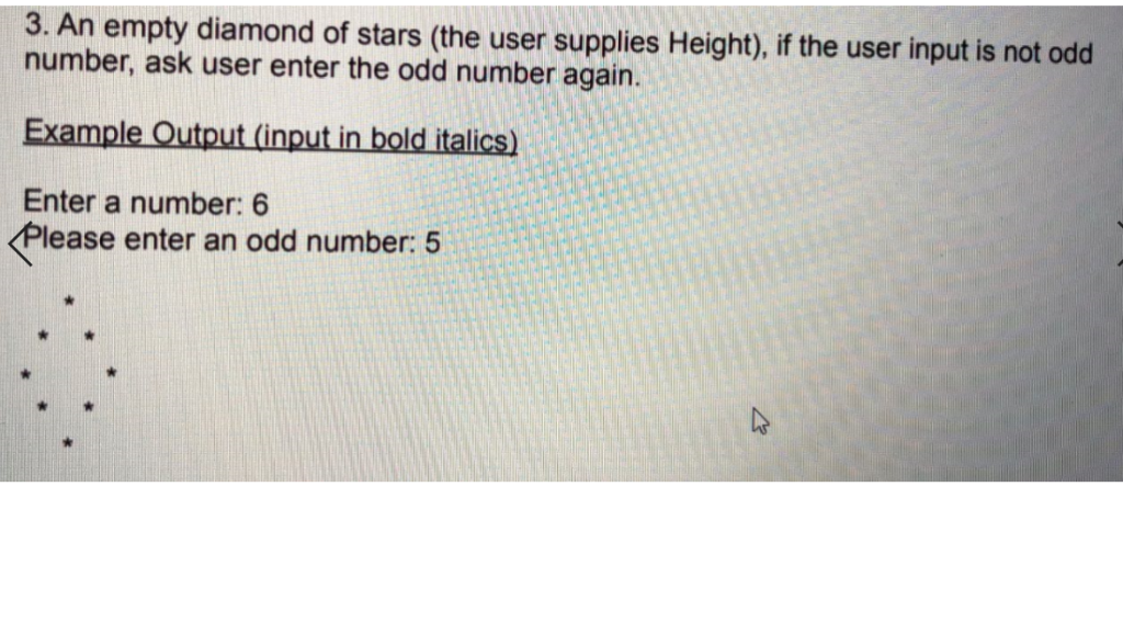 Solved 3. An empty diamond of stars (the user supplies | Chegg.com