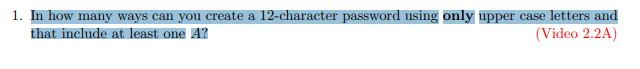 Solved 1. In how many ways can you create a 12 -character | Chegg.com