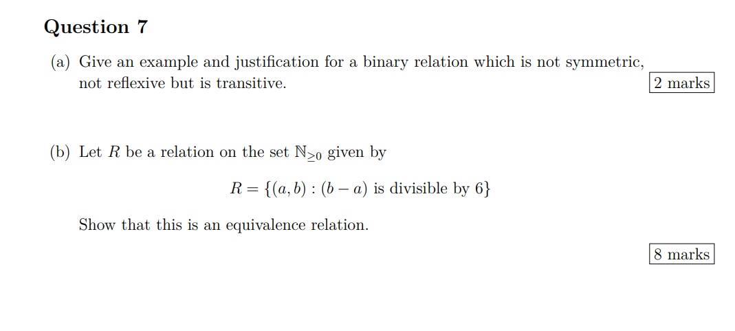 Solved Question 7 (a) Give an example and justification for | Chegg.com
