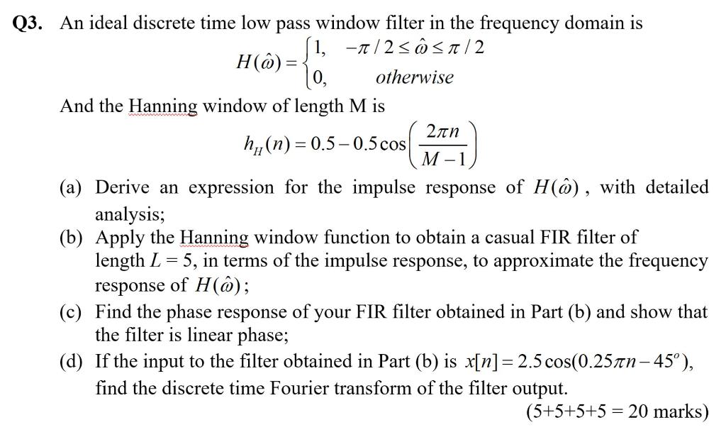 Q3. An ideal discrete time low pass window filter in | Chegg.com