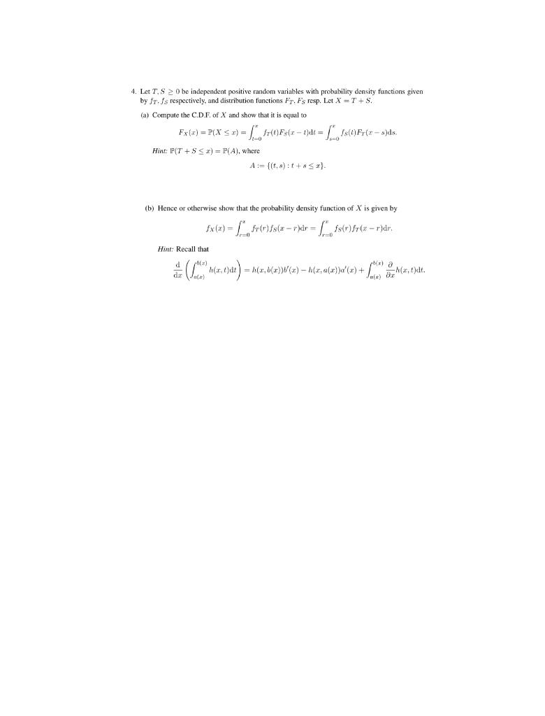 4. Let T,S≥0 be independent positive random variables | Chegg.com
