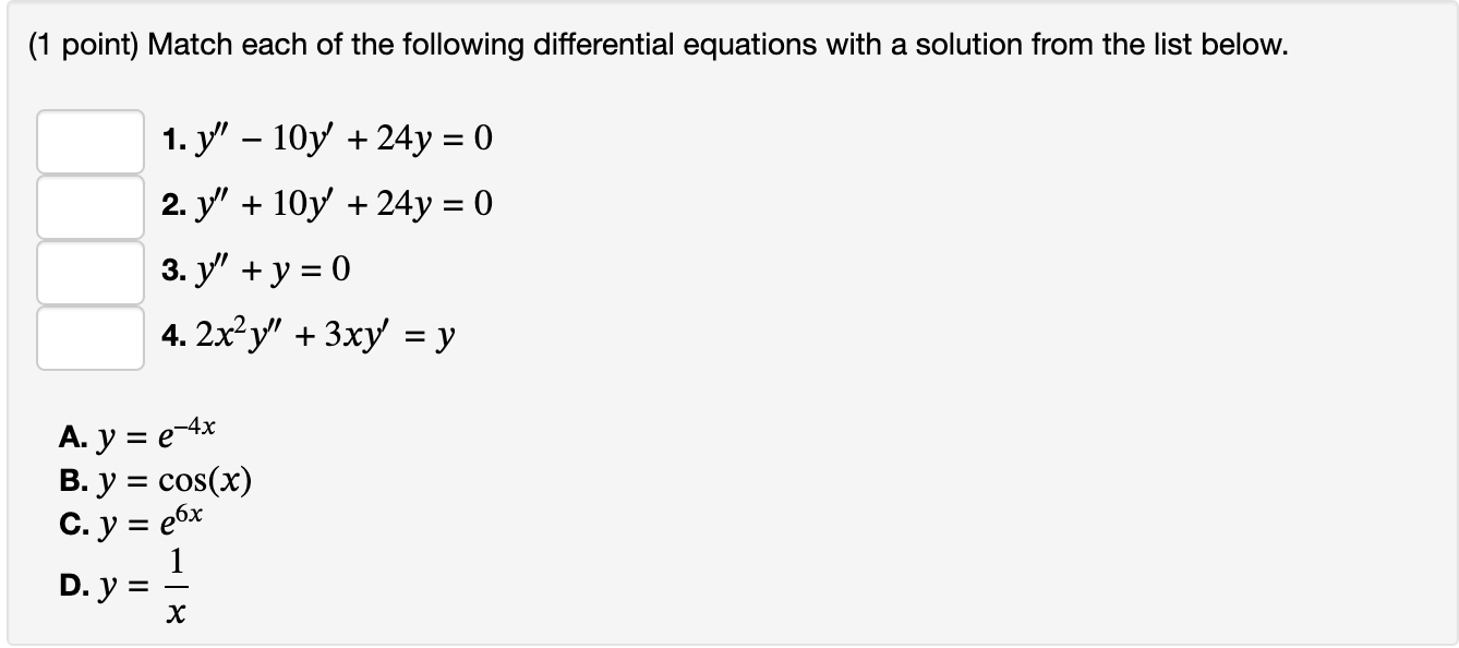 Solved (1 point) Match each of the following differential | Chegg.com