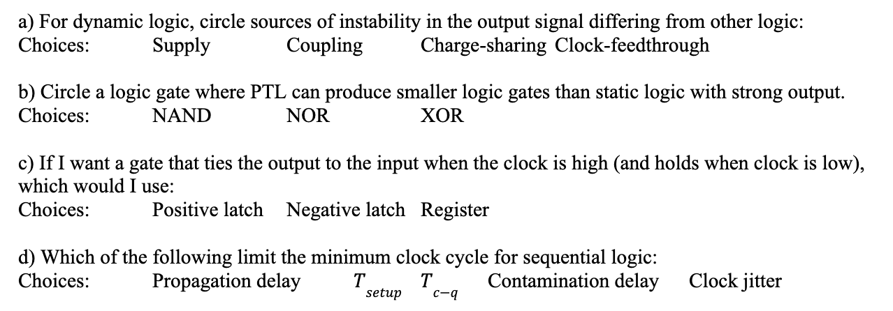 Solved a) For dynamic logic, circle sources of instability | Chegg.com