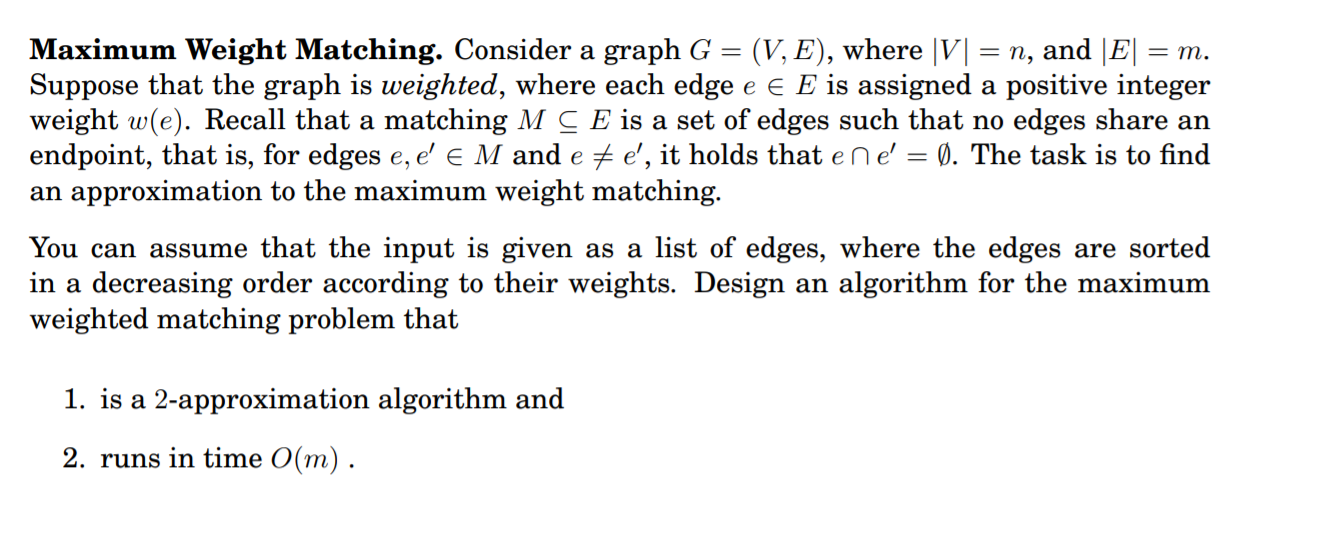 Maximum Weight Matching. Consider a graph G = (V, E), | Chegg.com