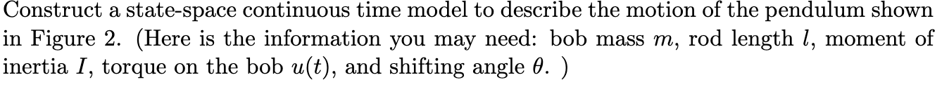Solved Construct a state-space continuous time model to | Chegg.com