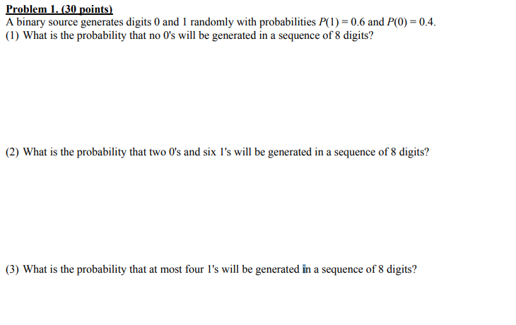 Solved Problem 1 30 Points A Binary Source Generates 