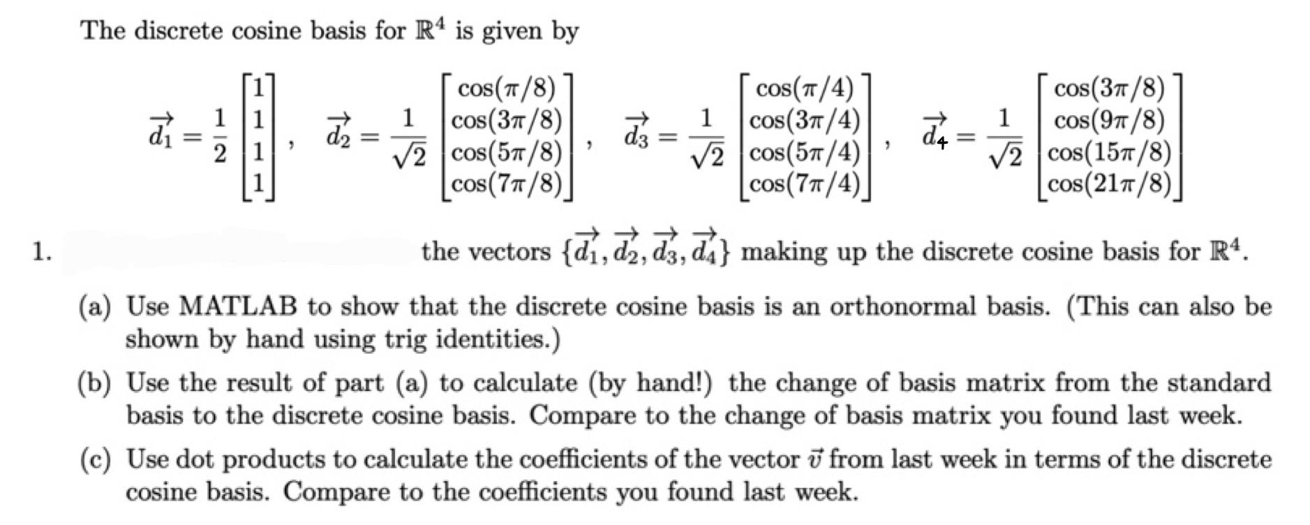 Solved The discrete cosine basis for R4 is given by di 1 1 | Chegg.com