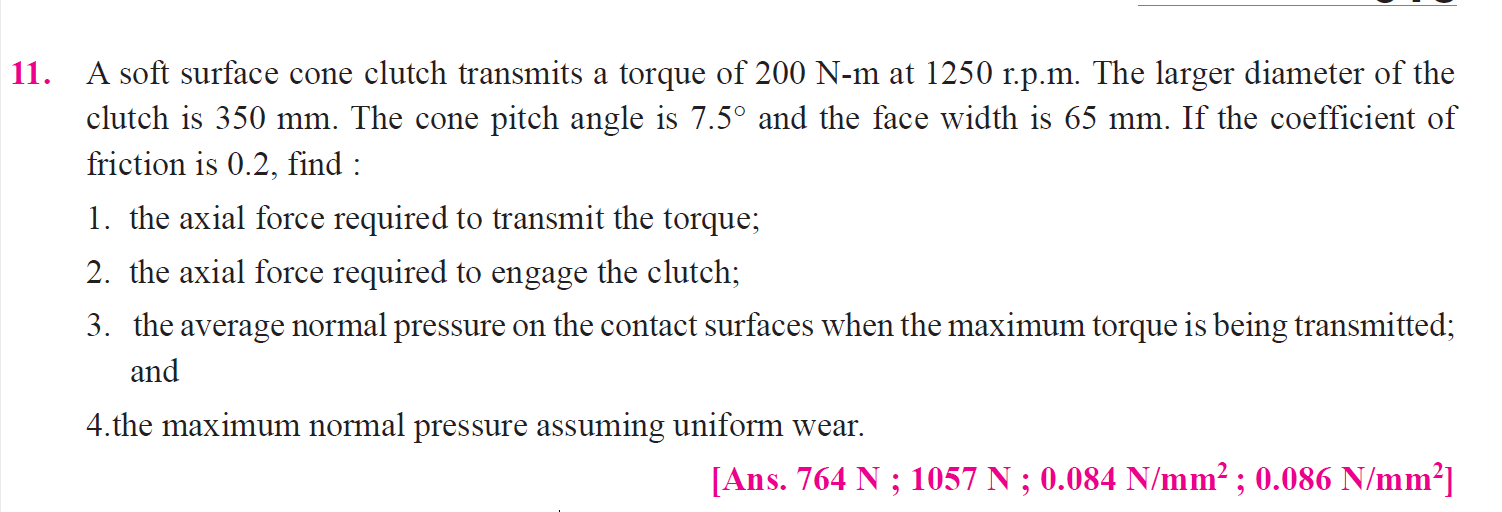 Solved 11. A soft surface cone clutch transmits a torque of | Chegg.com