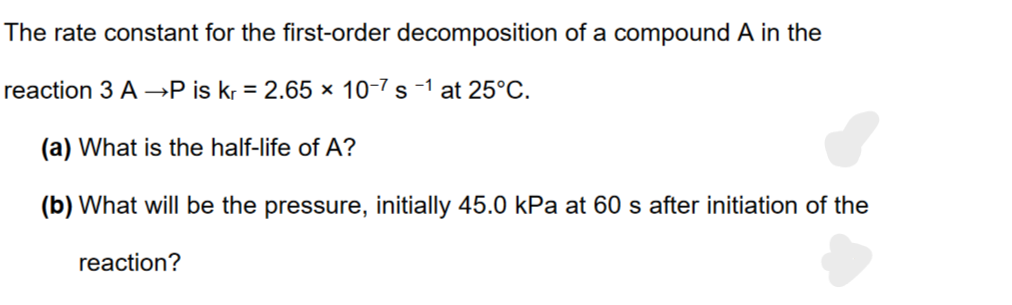Solved The rate constant for the first-order decomposition | Chegg.com