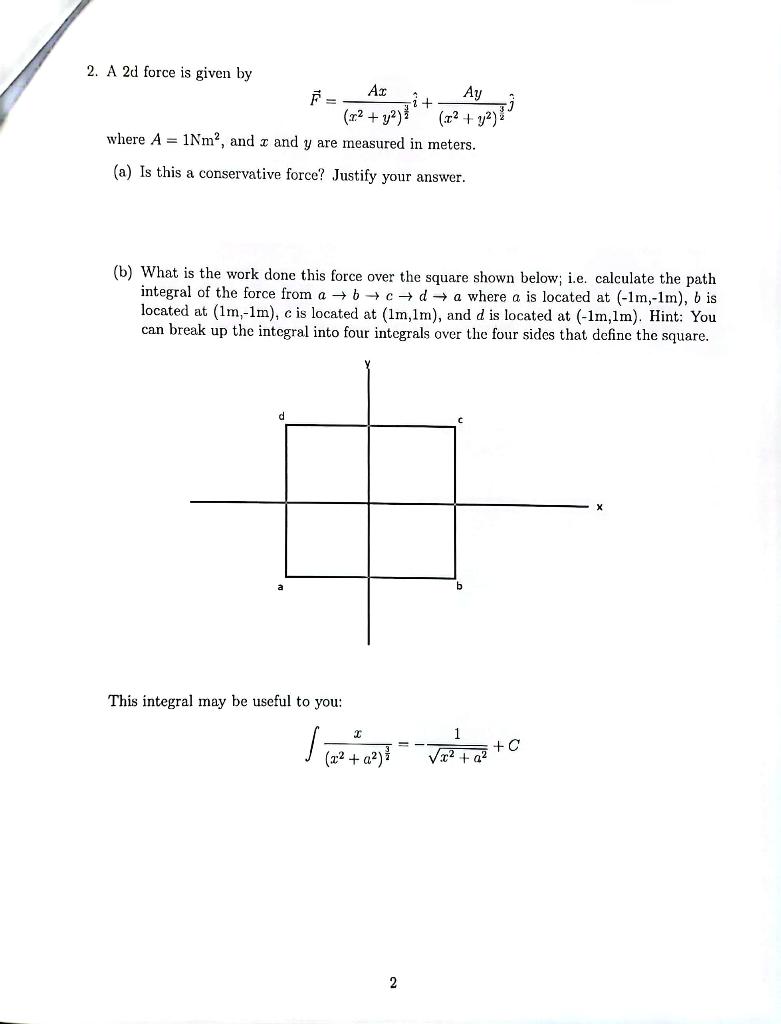 Solved 2. A 2 d force is given by | Chegg.com
