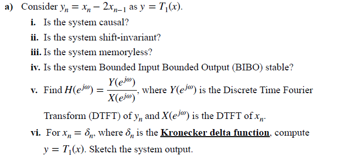Solved Consider yn=xn−2xn−1 as y=T1(x). i. Is the system | Chegg.com
