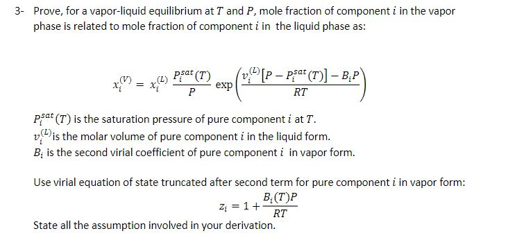 Prove, for a vapor-liquid equilibrium at T and P, | Chegg.com