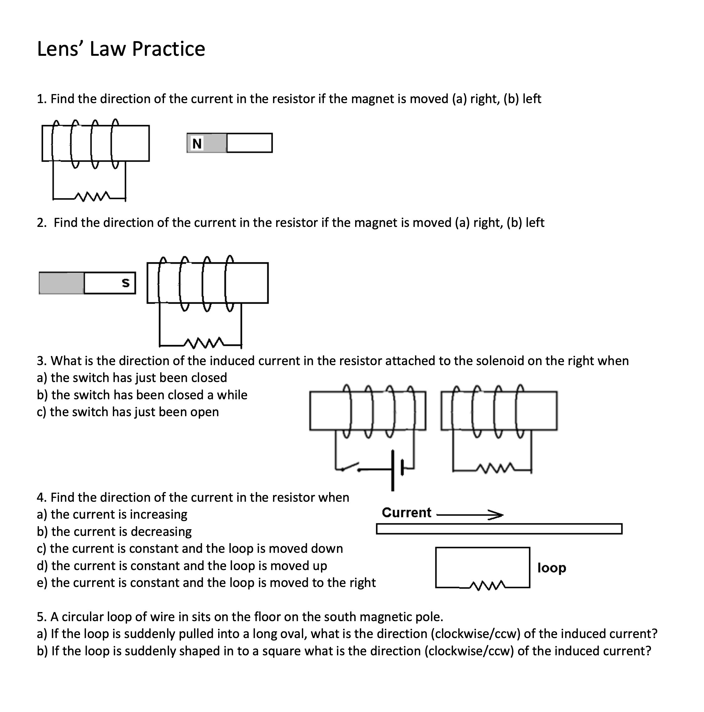 Solved Lens' Law Practice 1. Find the direction of the | Chegg.com