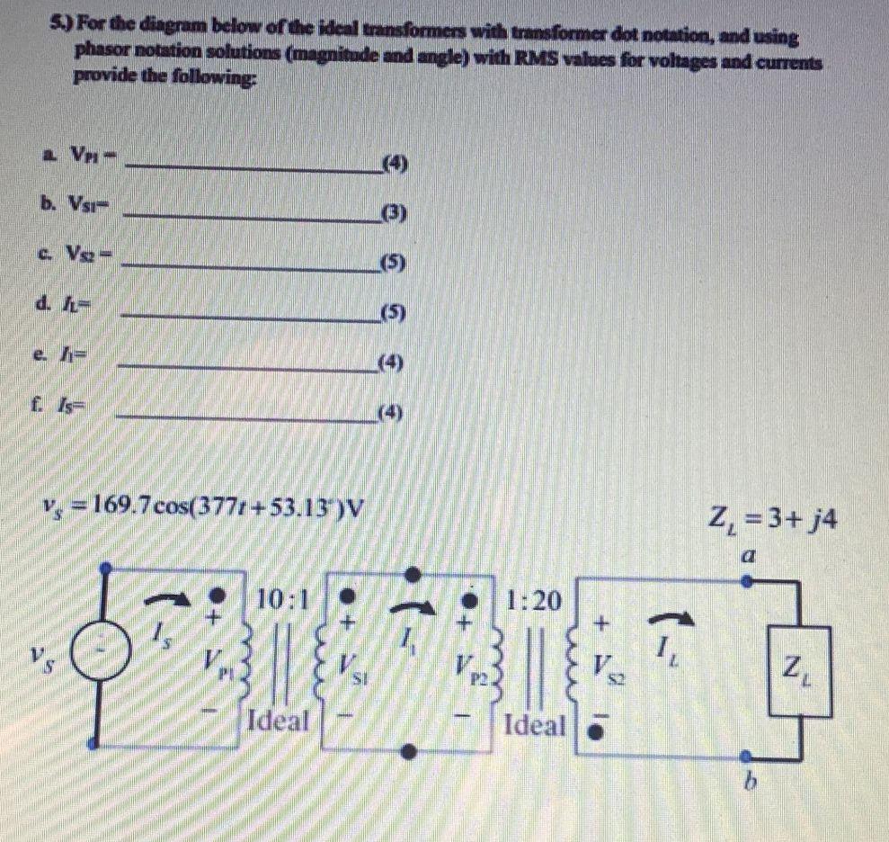 Solved for the diagram below of the ideal transformers with | Chegg.com