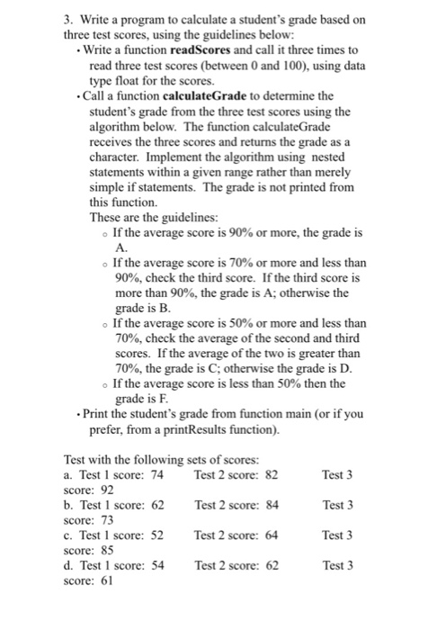 Solved 3. Write a program to calculate a student's grade | Chegg.com