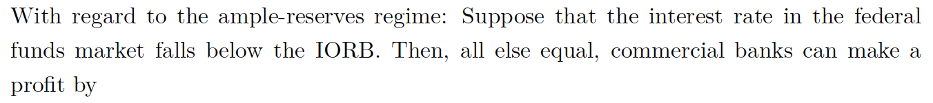 Solved With regard to the ample-reserves regime: Suppose | Chegg.com