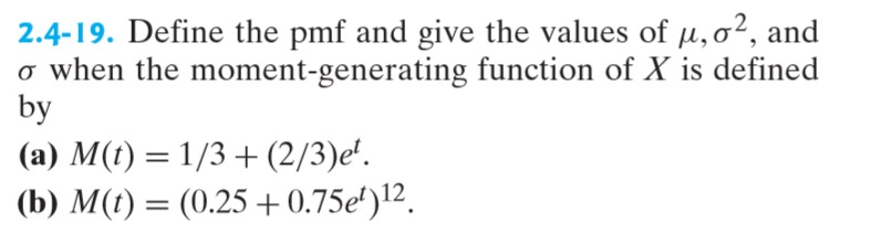 Solved 2.4-19. Define the pmf and give the values of u, 02, | Chegg.com