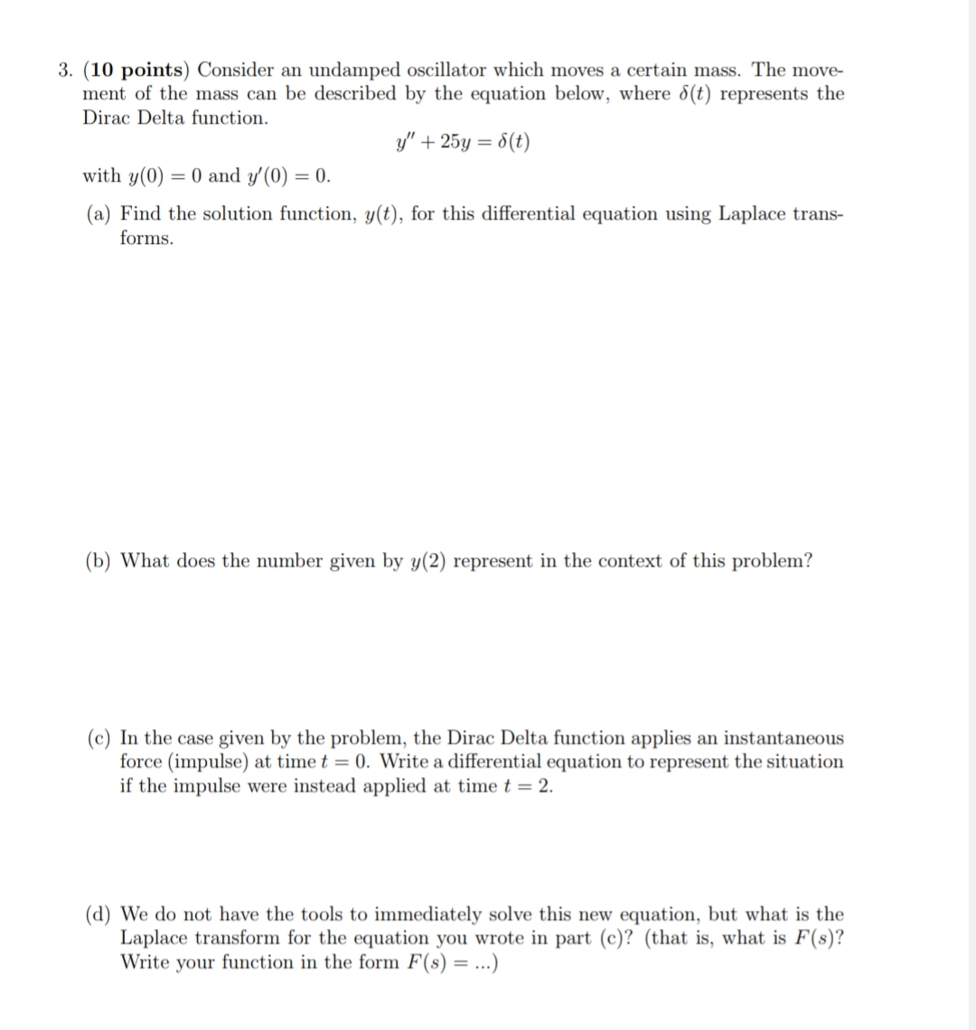 Solved (10 points) Consider an undamped oscillator which | Chegg.com