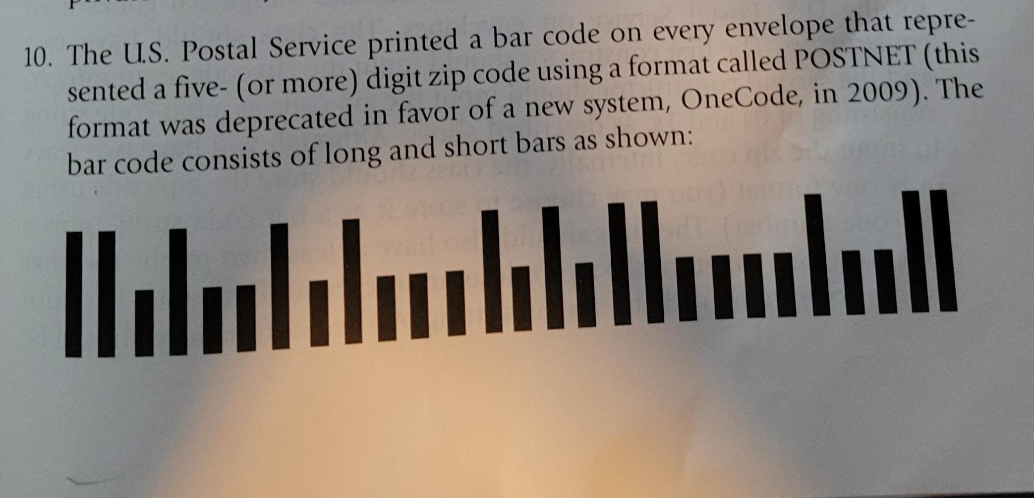 10. The U.S. Postal Service printed a bar code on | Chegg.com