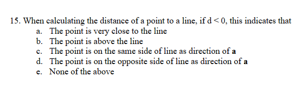 Solved 15. When calculating the distance of a point to a | Chegg.com