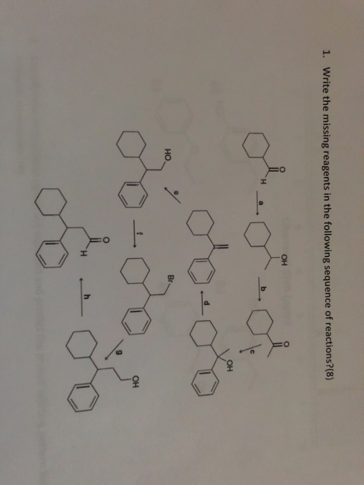 Solved 1. Write the missing reagents in the following | Chegg.com