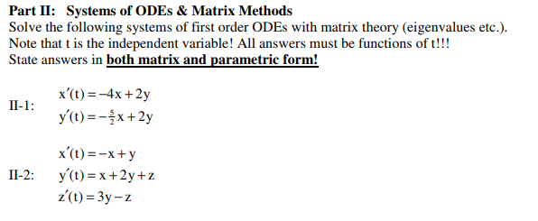 Solved Part II: Systems of ODEs & Matrix Methods Solve | Chegg.com