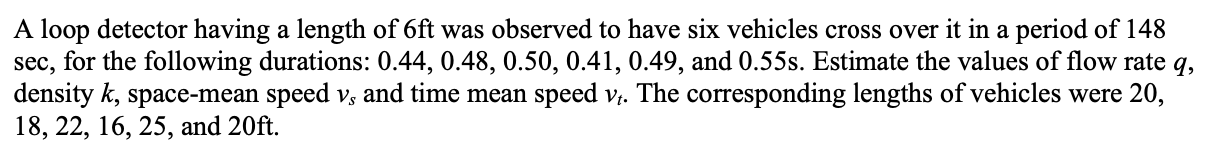Solved sec, A loop detector having a length of 6ft was | Chegg.com