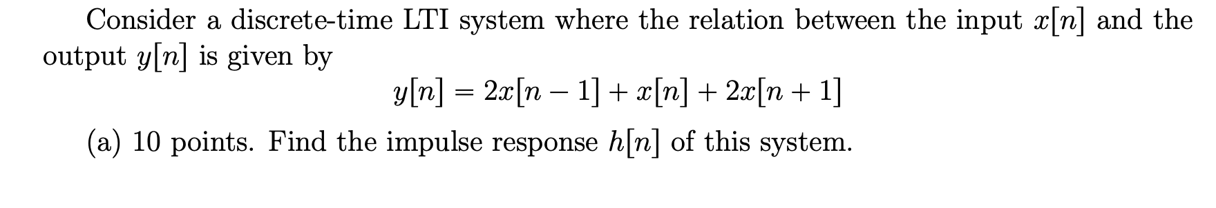 Solved Consider a discrete-time LTI system where the | Chegg.com