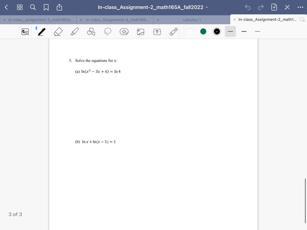 Solved 5. Solve the equations for x : (a) ln(x2−3x+6)=ln4 | Chegg.com