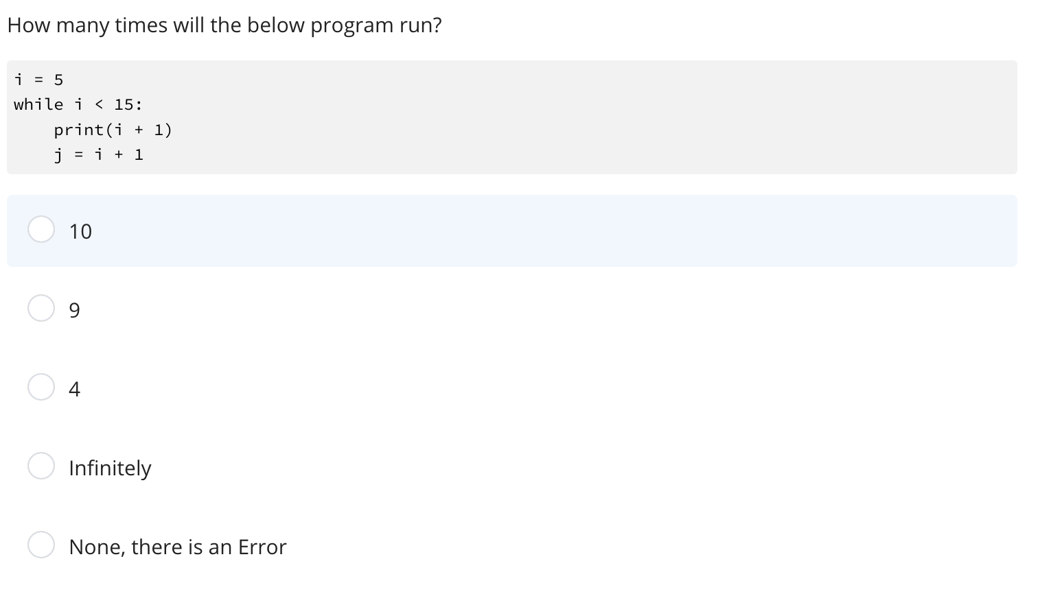 Solved How many times will the below program run? i = 5 | Chegg.com