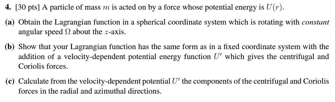 Solved 4. [30 pts] A particle of mass m is acted on by a | Chegg.com