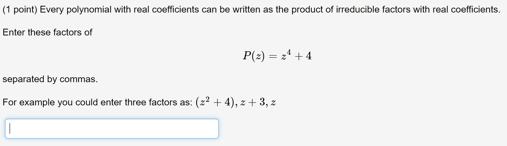 Solved (1 point) Every polynomial with real coefficients can | Chegg.com