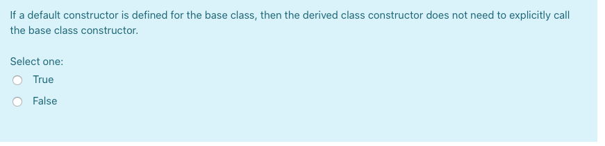 Solved If a default constructor is defined for the base | Chegg.com