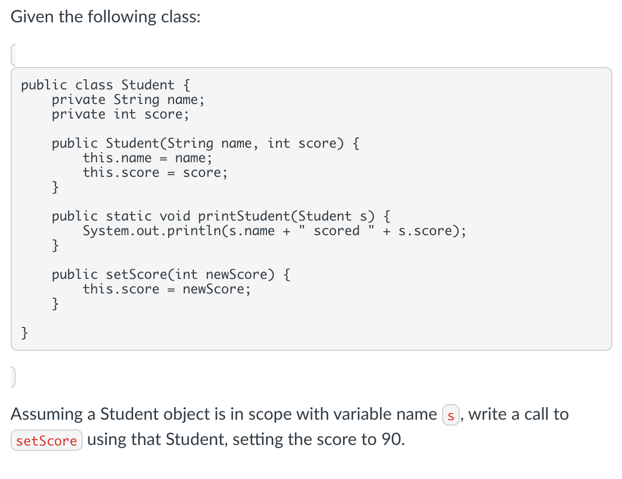 Solved Given the following class: public class Student { | Chegg.com