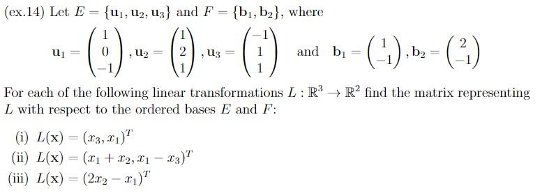 Solved (ex.14) Let E = {u1, U2, U3} and F = {bı, b2}, where | Chegg.com