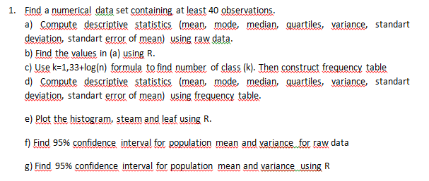 Solved 1. Find a numerical data set containing at least 40 | Chegg.com