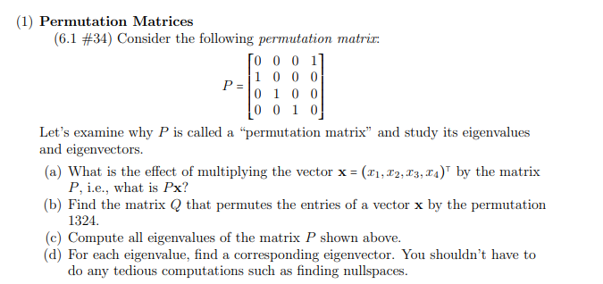 Solved (1) Permutation Matrices (6.1 #34) Consider the | Chegg.com