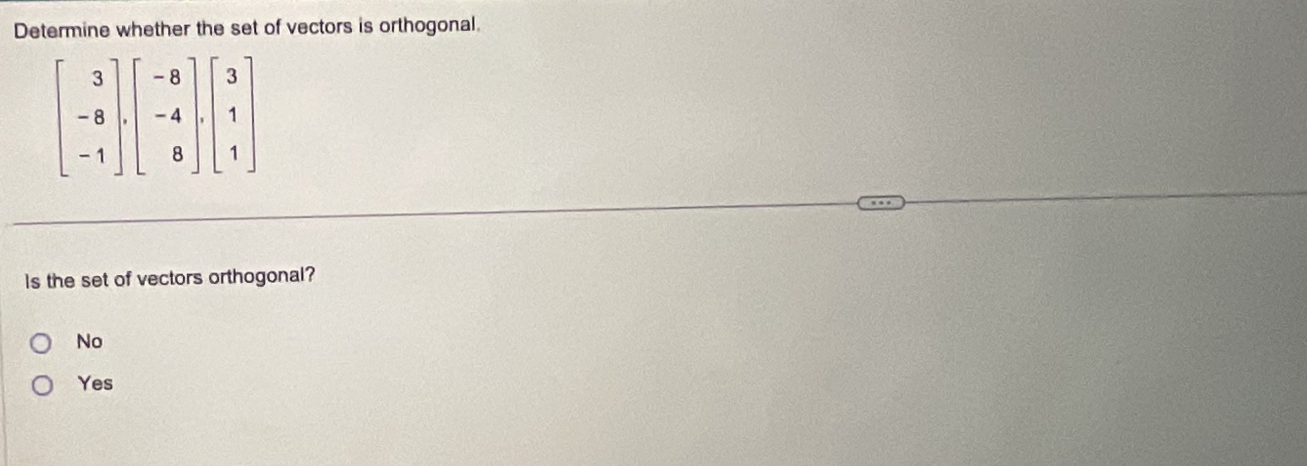 Solved Determine whether the set of vectors is orthogonal | Chegg.com