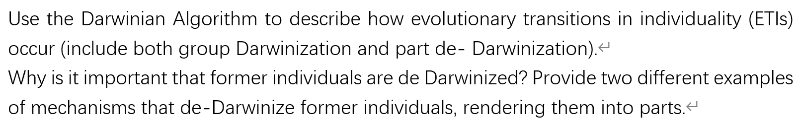 Solved Use the Darwinian Algorithm to describe how | Chegg.com