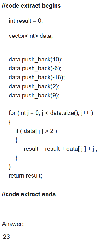 Solved //code extract begins int result =0; vector | Chegg.com